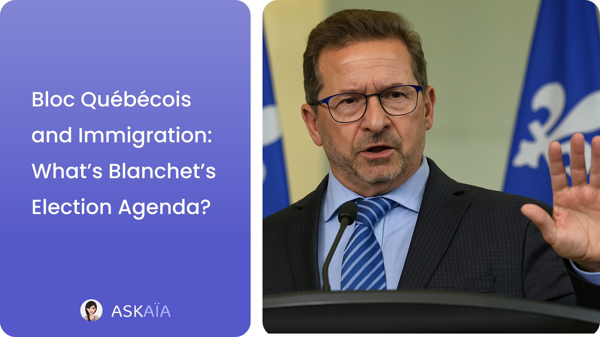 Bloc Québécois and Immigration: What’s Blanchet’s Election Agenda?